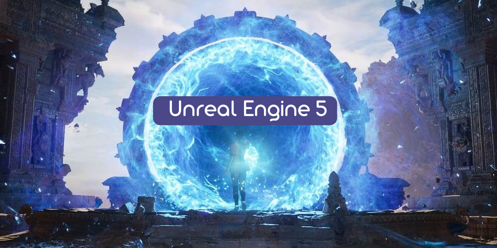 All Games Confirmed To Be Utilizing Unreal Engine 5 So Far - Blog ...